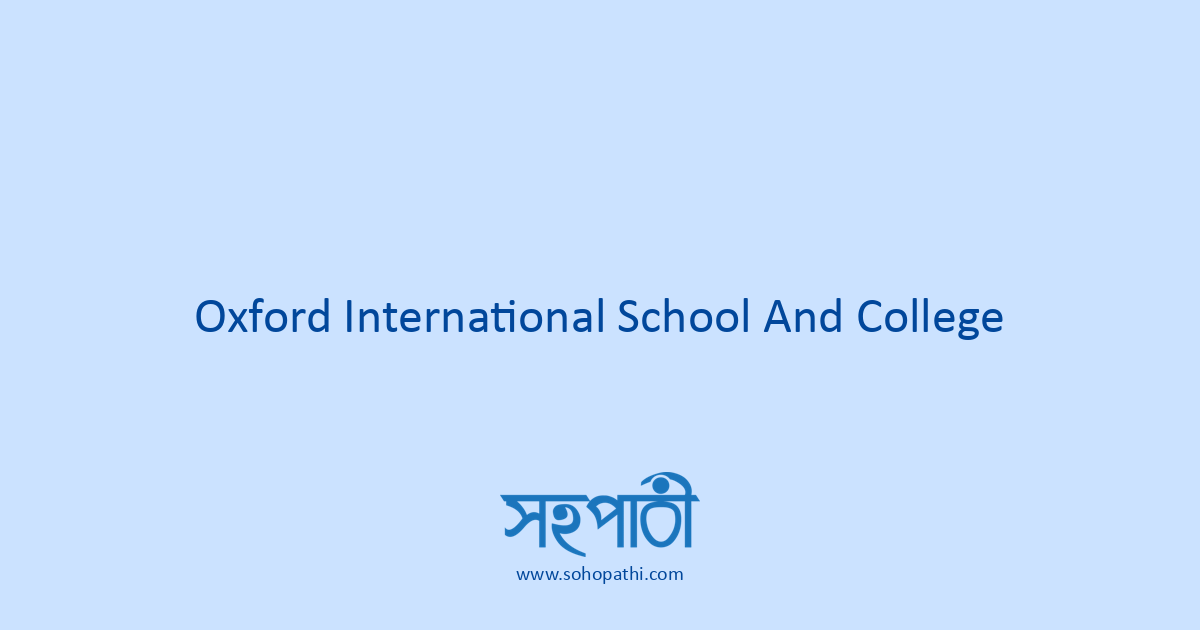 Oxford International School And College, Natore - Sohopathi