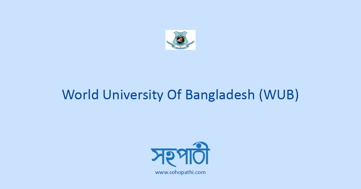 World University Of Bangladesh (WUB) - Sohopathi | সহপাঠী